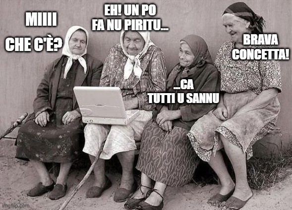 Statte bonu pira e ficu. Arrivederci e chi si è visto si è visto ...