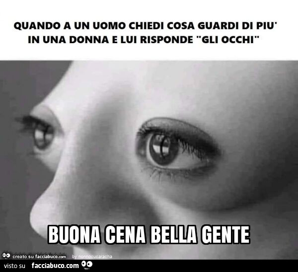 Buona cena bella gente - Facciabuco.com