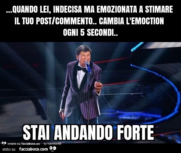 Quando lei, indecisa ma emozionata a stimare il tuo post/commento ...