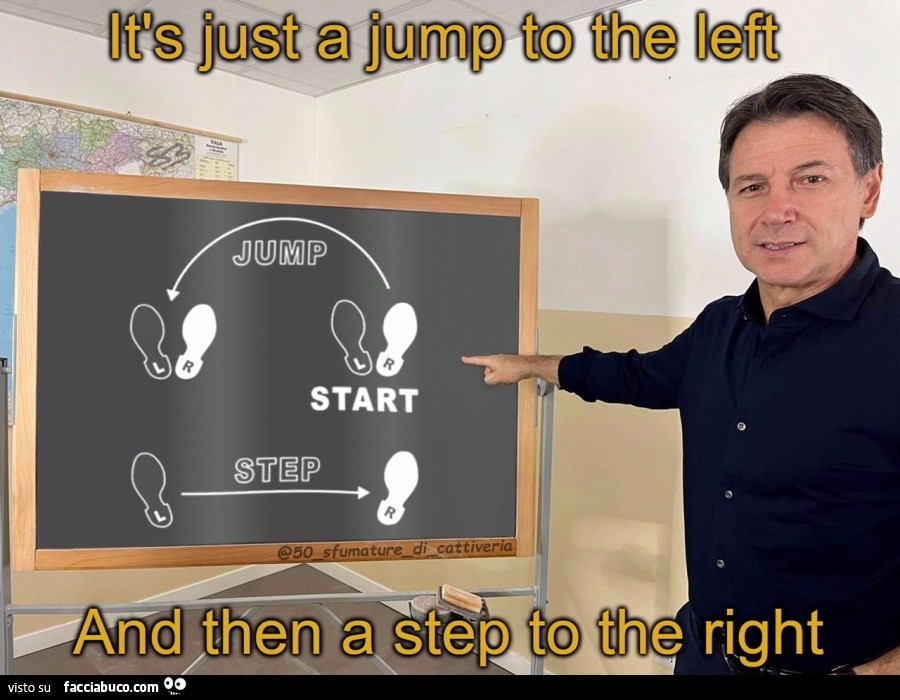 IT'S JUST A JUMP TO THE LEFT - Facciabuco.com