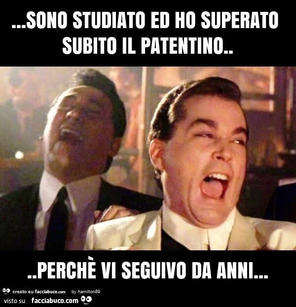 Sono studiato ed ho superato subito il patentino… perchè vi seguivo da ...