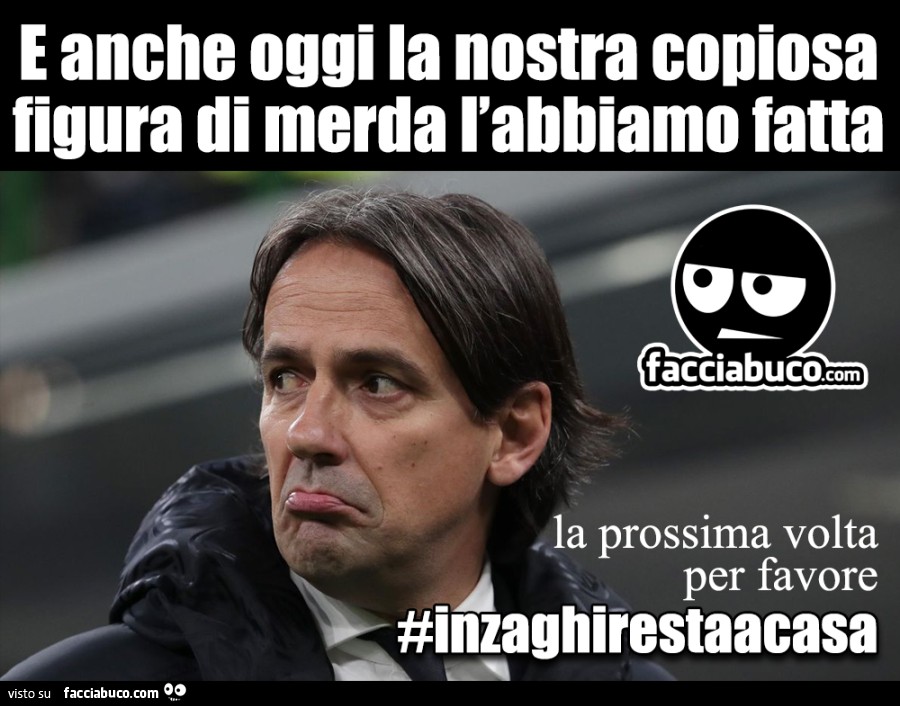 E anche oggi la nostra copiosa figura di merda l'abbiamo fatta. La ...