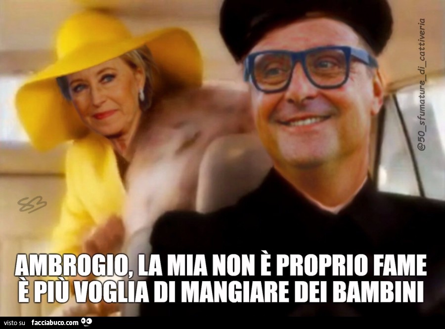 AMBROGIO LA MIA NON è PROPRIO FAME è PIù VOGLIA DI MANGIARE DEI BAMBINI ... AMBROGIO LA MIA NON è PROPRIO FAME è PIù VOGLIA DI MANGIARE DEI BAMBINI ...