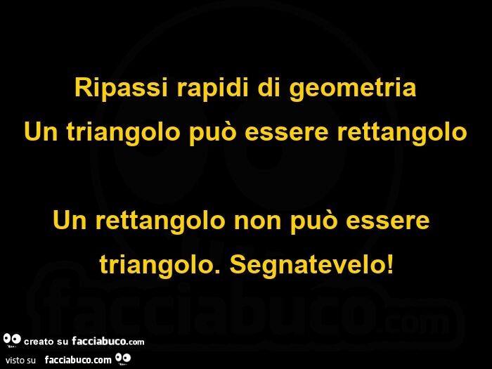 Tutti i meme su Geometria - Facciabuco.com