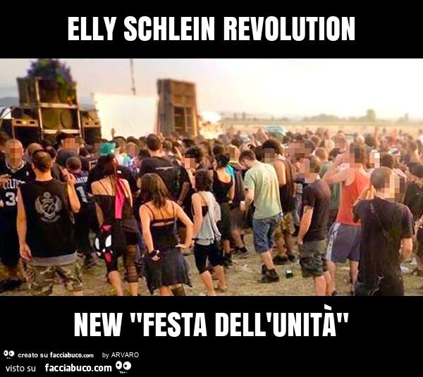 Elly schlein revolution new "festa dell'unità" - Facciabuco.com